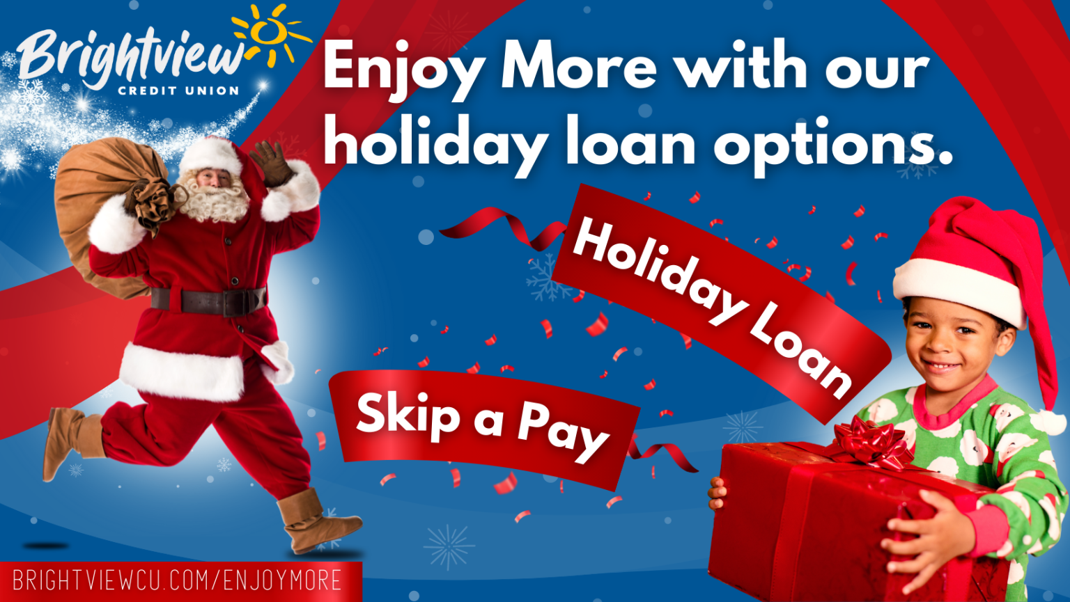 Enjoy More. | BrightView Federal Credit Union